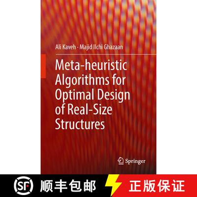 【3-4周达】精装 Meta-heuristic Algorithms for Optimal Design of Real-Size Structures [9783319787794]