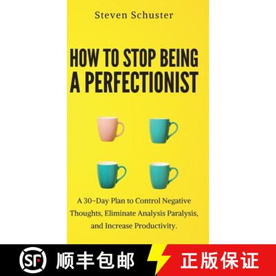【3-4周达】精装 How to Stop Being a Perfectionist: Cultivate Self-Acceptance, Fire Your Inner Critic,... [9781951385330]