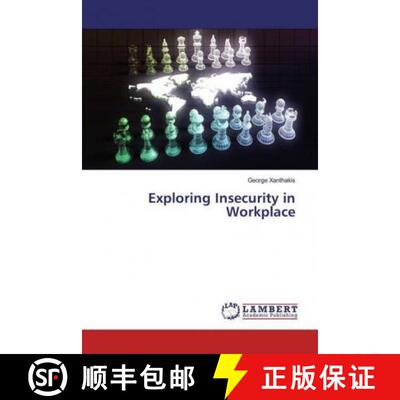 预订 Exploring Insecurity in Workplace [9786200093424]