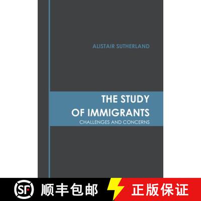 【3-4周达】精装 The Study of Immigrants: Challenges and Concerns [9781639875337]