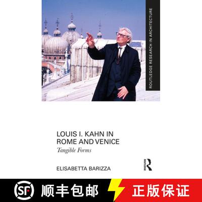 【3-4周达】精装 Louis I. Kahn in Rome and Venice: Tangible Forms [9781032001241]