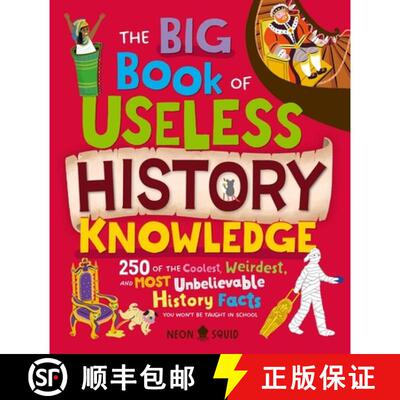 【3-4周达】精装 The Big Book of Useless History Knowledge: 250 of the Coolest, Weirdest, and Most Unb... [9781684495856]