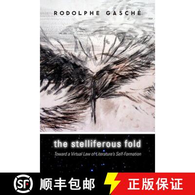 【3-4周达】The Stelliferous Fold: Toward a Virtual Law of Literature's Self-Formation [9780823234349]