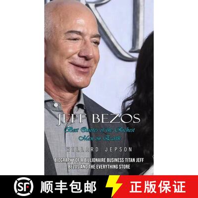【3-4周达】Jeff Bezos: Best Quotes of the Richest Man on Earth (Biography of a Billionaire Business T... [9781775288480]