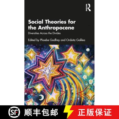 【3-4周达】Social Theories for the Anthropocene: Diversities Across the Divides [9781032473123]