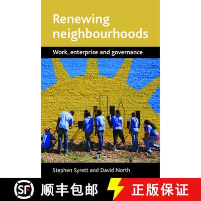 【2-3周达】精装 Renewing neighbourhoods – Work, enterprise and gov ernance [9781861348623]