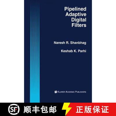 【3-4周达】Pipelined Adaptive Digital Filters [9781461361510]