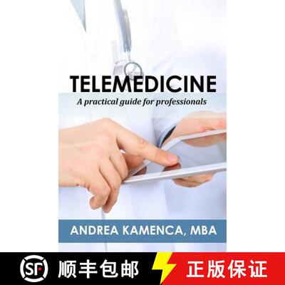 【3-4周达】Telemedicine: A Practical Guide for Professionals [9780999124437]