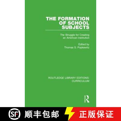 【3-4周达】The Formation of School Subjects: The Struggle for Creating an American Institution [9781138318977]