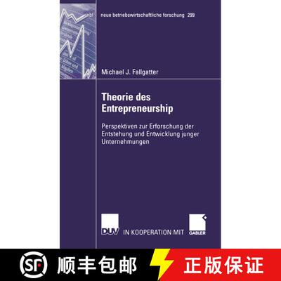 【3-4周达】Theorie des Entrepreneurship : Perspektiven zur Erforschung der Entstehung und Entwicklung... [9783824490912]