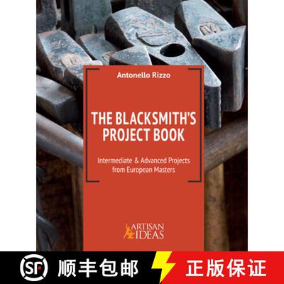 【3-4周达】The Blacksmith`s Project Book – Intermediate and Advanced Projects from European Masters [9780997979824]
