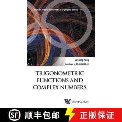 预订 精装 Trigonometric Functions And Complex Numbers: In Mathematical Olympiad And Competitions [9781938134760]