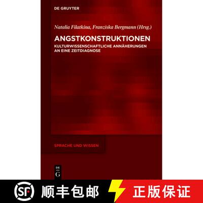 【3-4周达】精装 Angstkonstruktionen – Kulturwissenschaftliche Annäherungen an eine Zeitdiagnose [9783110731262]