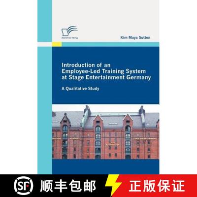 【3-4周达】Introduction of an Employee-Led Training System at Stage Entertainment Germany: A Qualitat... [9783836695923]