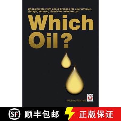 【3-4周达】Which Oil? Choosing the Right Oils & Greases for Your Antique, Veteran, Vintage, Classic o... [9781845843656]