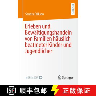 【3-4周达】Erleben und Bewältigungshandeln von Familien häuslich beatmeter Kinder und Jugendlicher [9783658488062]