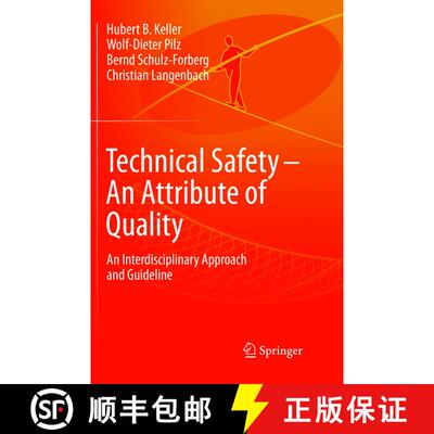 【3-4周达】Technical Safety - An Attribute of Quality : An Interdisciplinary Approach and Guideline (... [9783319886336]