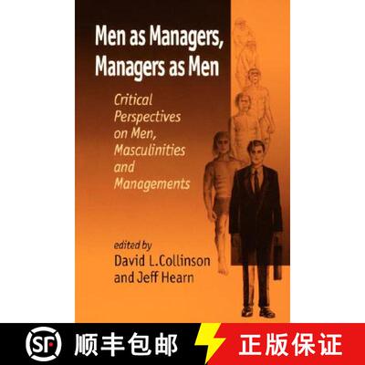 【3-4周达】Men as Managers, Managers as Men: Critical Perspectives on Men, Masculinities and Managements [9780803989290]