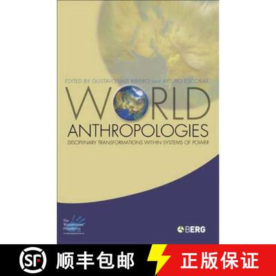 【3-4周达】World Anthropologies : Disciplinary Transformations within Systems of Power [9781845201913]