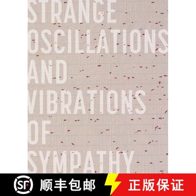 【3-4周达】精装 Strange Oscillations and Vibrations of Sympathy [9780945558422]
