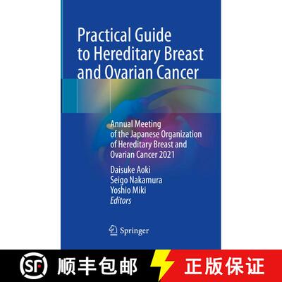 【3-4周达】精装 Practical Guide to Hereditary Breast and Ovarian Cancer: Annual Meeting of the Japane... [9789819952304]