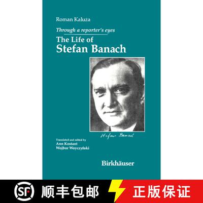 【3-4周达】Through a Reporter's Eyes: The Life of Stefan Banach [9780817643713]