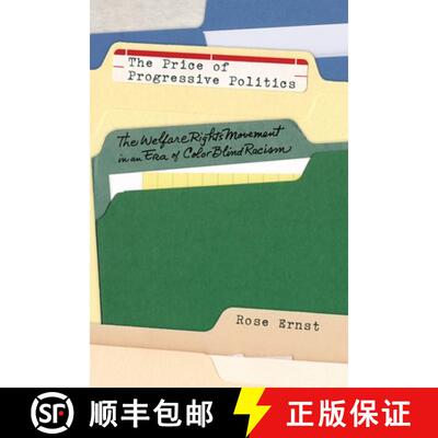 【3-4周达】The Price of Progressive Politics – The Welfare Rights Movement in an Era of Colorblind R... [9780814722510]