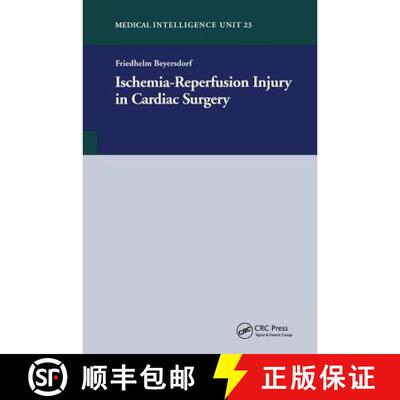 【3-4周达】精装 Ischemia-Reperfusion Injury in Cardiac Surgery [9781587060021]