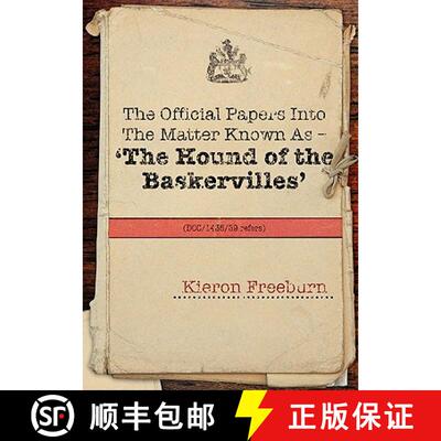【3-4周达】The Official Papers Into the Matter Known as -The Hound of the Baskervilles Dci1435-89 Refers [9781907685163]