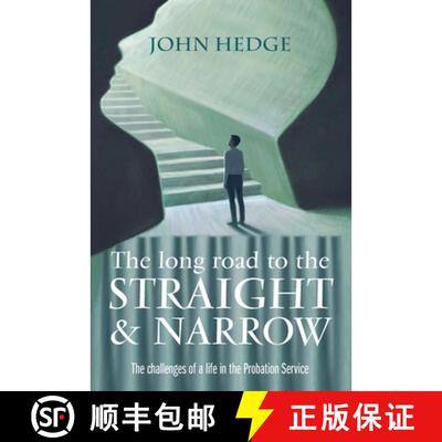 【3-4周达】The Long Road to the Straight and Narrow: The challenges of a life in the Probation Service [9781861517777]