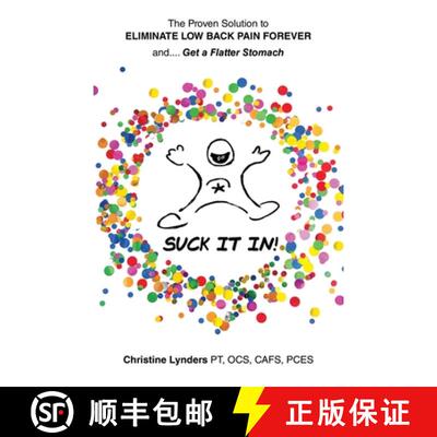 【3-4周达】The Proven Solution to Eliminate Low Back Pain Forever and.... Get a Flatter Stomach: Suck... [9781665756891]