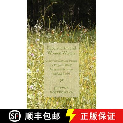 【3-4周达】精装 Ecocriticism and Women Writers: Environmentalist Poetics of Virginia Woolf, Jeanette ... [9780230308435]