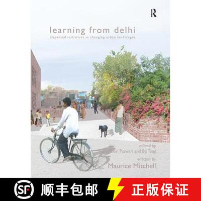 【3-4周达】精装 Learning from Delhi: Dispersed Initiatives in Changing Urban Landscapes [9781138405455]