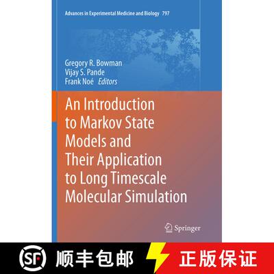 【3-4周达】An Introduction to Markov State Models and Their Application to Long Timescale Molecular S... [9789402407624]