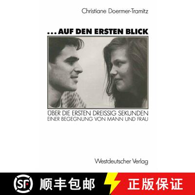 【3-4周达】... auf den ersten Blick : Über die ersten dreißig Sekunden einer Begegnung von Mann und... [9783531121215]