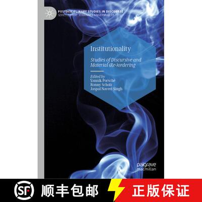 【3-4周达】Institutionality : Studies of Discursive and Material (Re-)ordering [9783030969684]