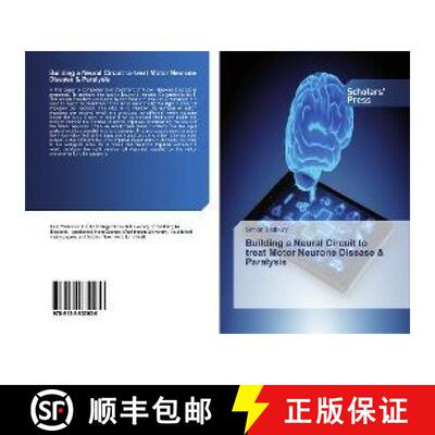 预订 Building a Neural Circuit to treat Motor Neurone Disease & Paralysis [9786138830030]