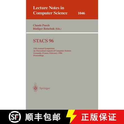 【3-4周达】STACS '96: 13th Annual Symposium on Theoretical Aspects of Computer Science, Grenoble, Fra... [9783540609223]