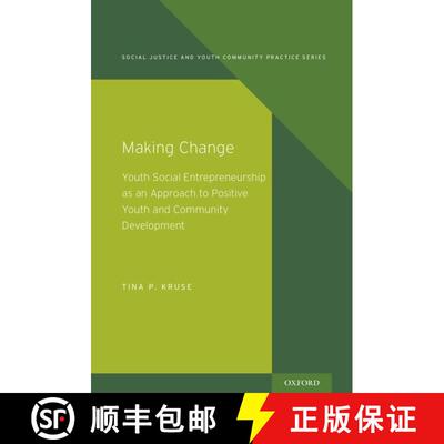 【3-4周达】Making Change: Youth Social Entrepreneurship as an Approach to Positive Youth and Communit... [9780190849795]