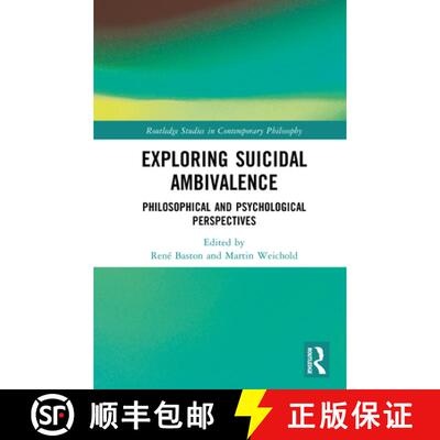 【3-4周达】精装 Exploring Suicidal Ambivalence: Philosophical and Psychological Perspectives [9781041017486]