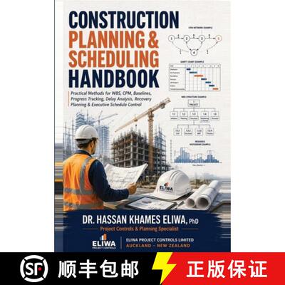 【3-4周达】CONSTRUCTION PLANNING & SCHEDULING HANDBOOK: Practical Methods for WBS, CPM, Baselines, Pr... [9781997355014]