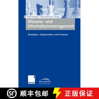 【3-4周达】Wissens- und Informationsmanagement: Strategien, Organisation und Prozesse [9783834909374]
