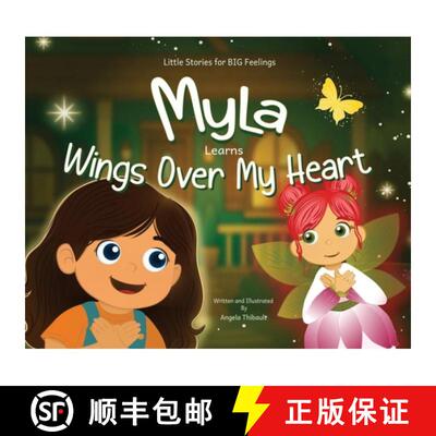 【3-4周达】精装 Myla Learns Wings Over My Heart: A Children's Book Teaching a Simple, Repeatable Calm... [9798902435907]