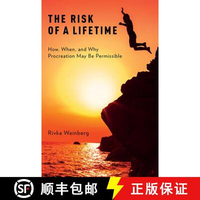 【3-4周达】精装 The Risk of a Lifetime: How, When, and Why Procreation May Be Permissible [9780190243708]