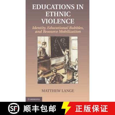 【3-4周达】Educations in Ethnic Violence: Identity, Educational Bubbles, and Resource Mobilization [9781107016293]