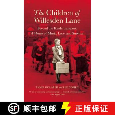 【3-4周达】The Children of Willesden Lane: Beyond the Kindertransport: A Memoir of Music, Love, and S... [9780446690270]
