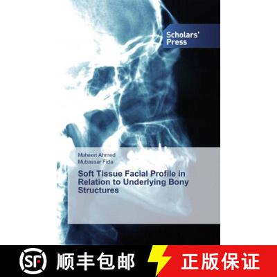 预订 Soft Tissue Facial Profile in Relation to Underlying Bony Structures [9786202315555]