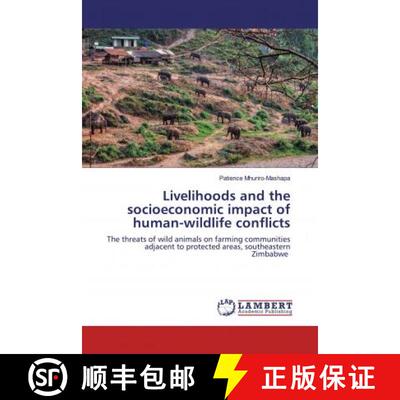 预订 Livelihoods and the socioeconomic impact of human-wildlife conflicts [9786200465061]