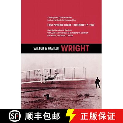 【3-4周达】精装 Wilbur and Orville Wright: A Bibliography Commemorating the One-Hundredth Anniversary... [9781780393322]