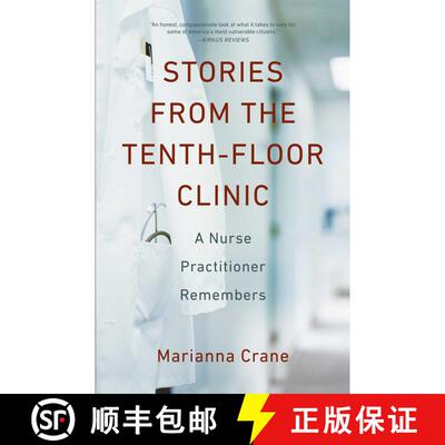 【3-4周达】 Stories from the Tenth-Floor Clinic: A Nurse Practitioner Remembers [9781631524455]